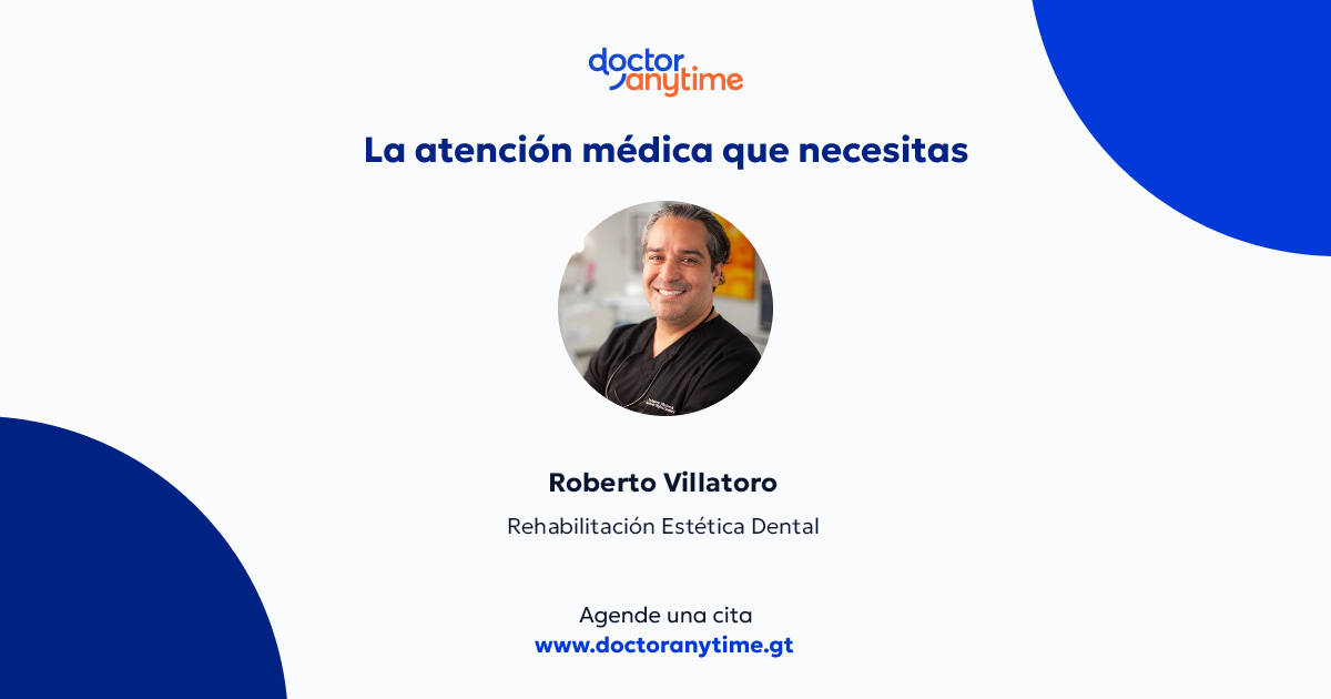 Roberto Villatoro, Rehabilitación Estética Dental en Ciudad de ...