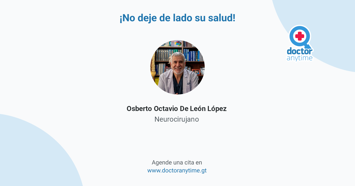 Osberto Octavio De León López, Neurocirujano en Ciudad de Guatemala ...
