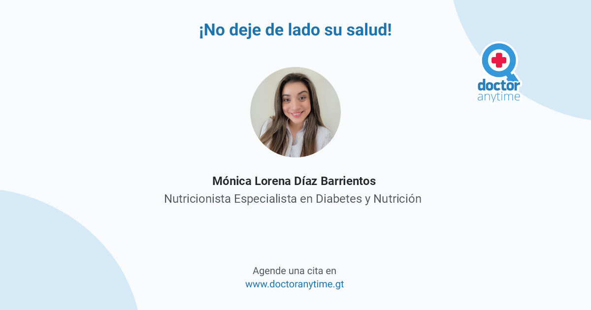 Mónica Lorena Díaz Barrientos, Nutricionista Especialista en Diabetes y ...